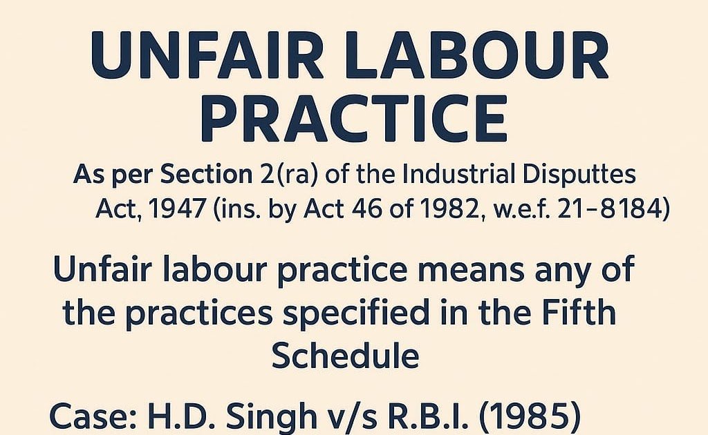 Understanding Unfair Labour Practices under the Industrial Disputes Act ...