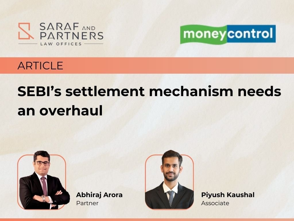 SEBI’s settlement mechanism needs an overhaul - airrlaw.com
