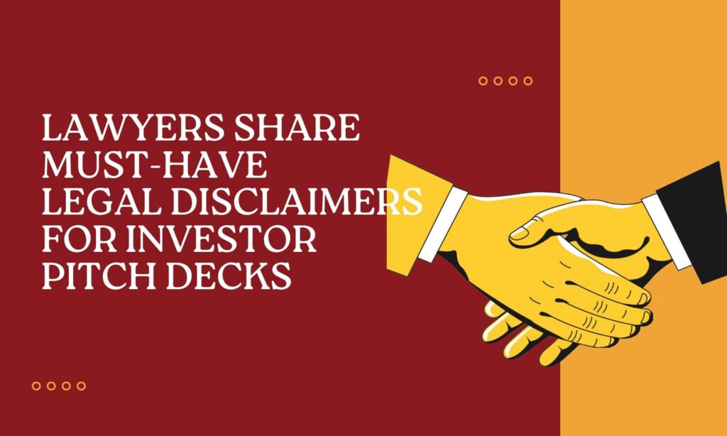 Must-Have Legal Disclaimers for Investor Pitch Decks - airrlaw.com